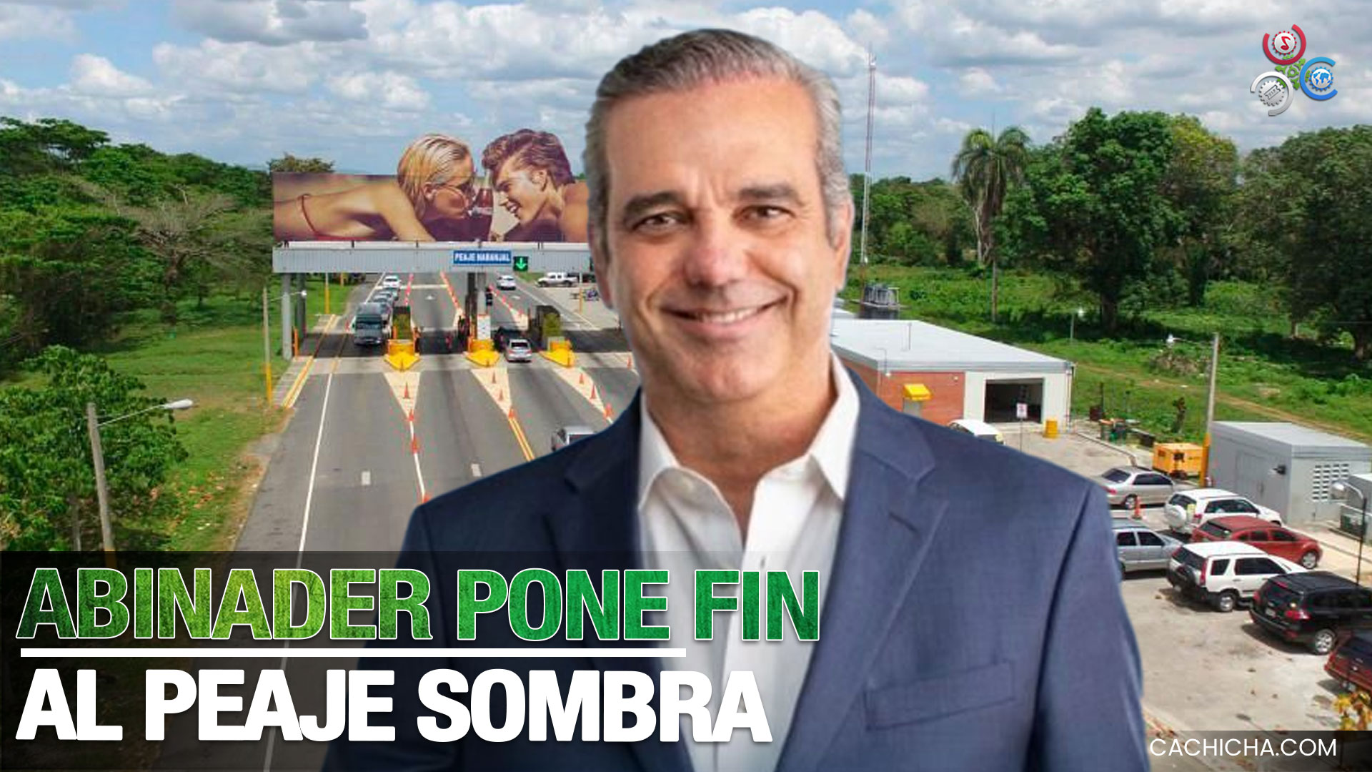 Presidente Abinader anuncia eliminación del peaje sombra en su discurso ...