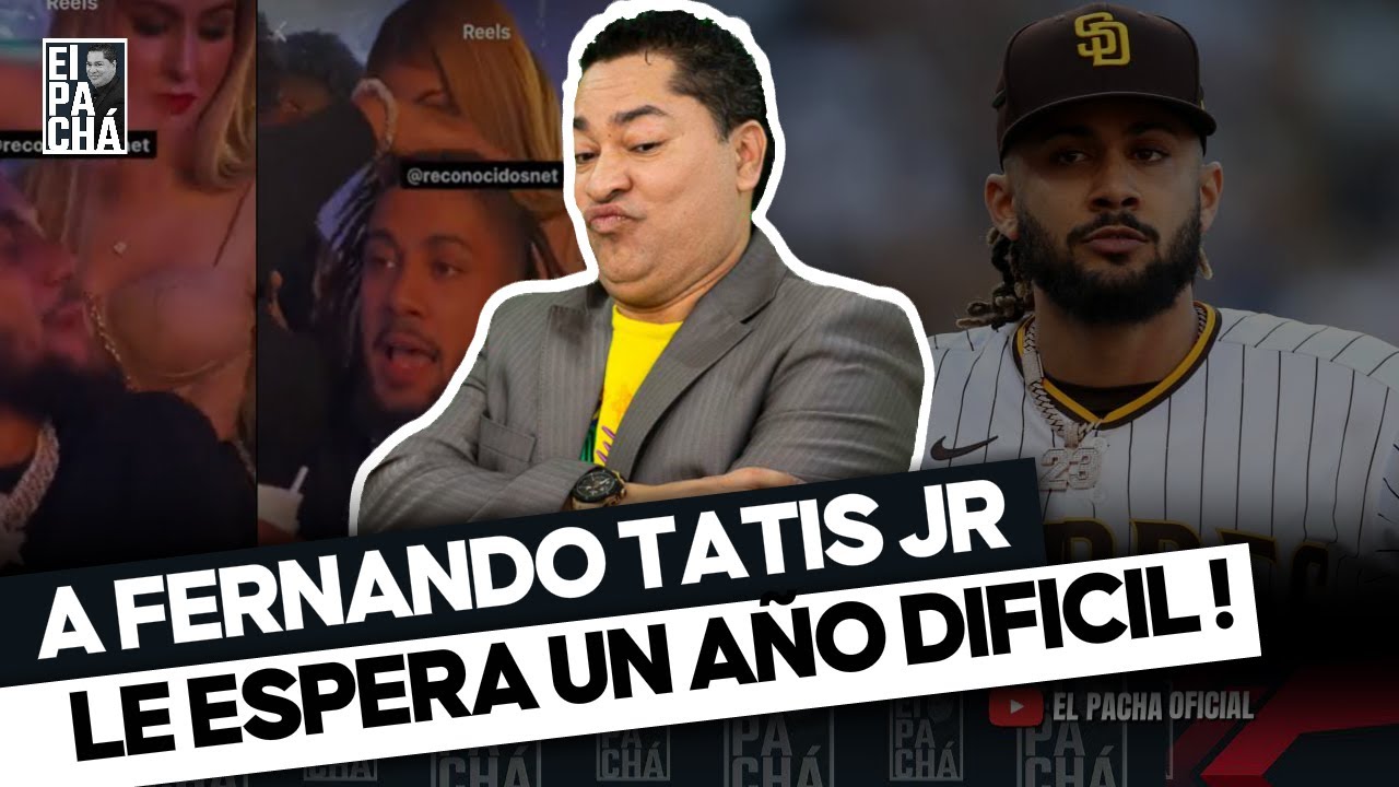 A FERNANDO TATIS JR LE ESPERA UN AÑO DIFÍCIL - Cachicha.com