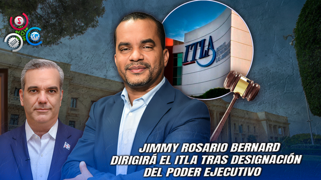 Abinader nombra a Jimmy Rosario Bernard como nuevo rector del ITLA mediante decreto presidencial ...