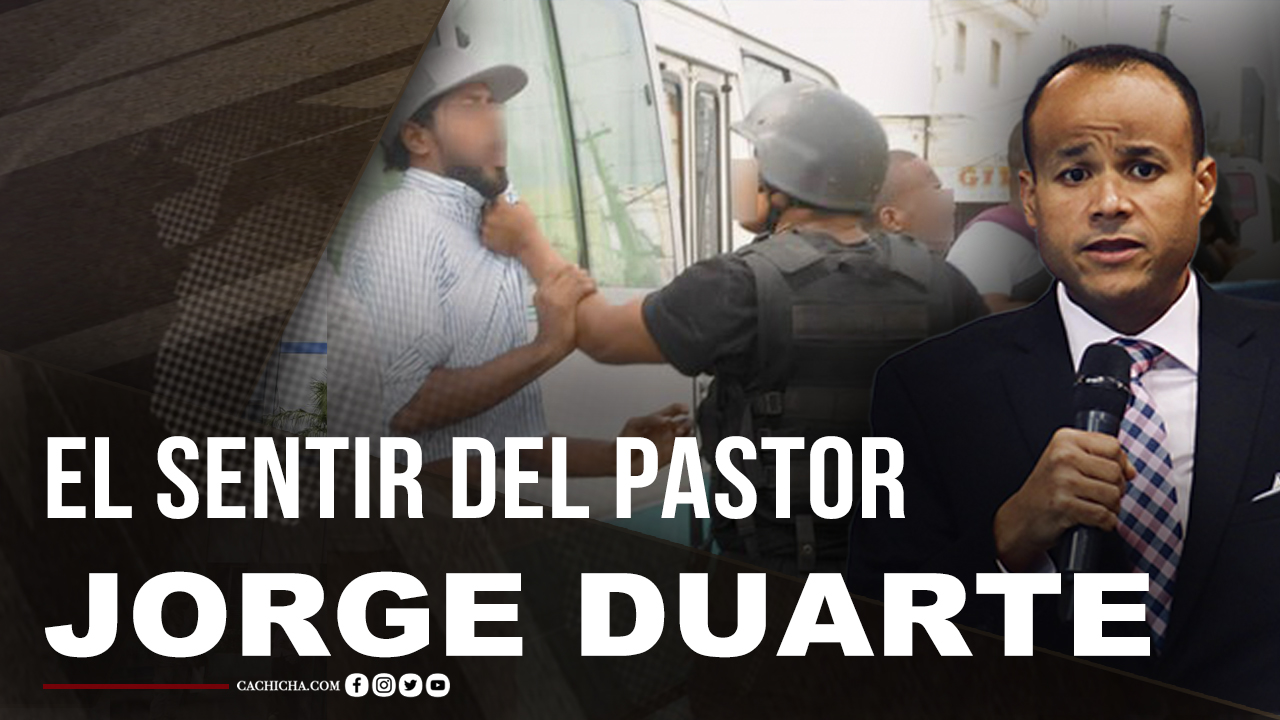 El sentir del pastor Jorge Duarte con las nuevas autoridades - Cachicha.com