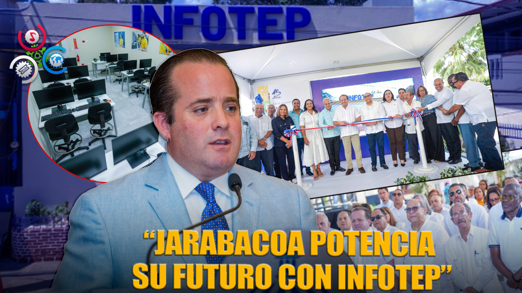 “Infotep inaugura Centro Tecnológico Mario Nelson Galán en Jarabacoa ...