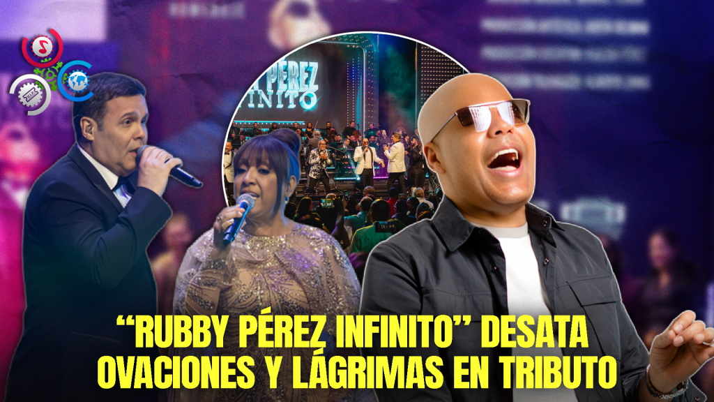 Una noche para la historia: “Rubby Pérez Infinito” emociona al Teatro Nacional con homenaje ...