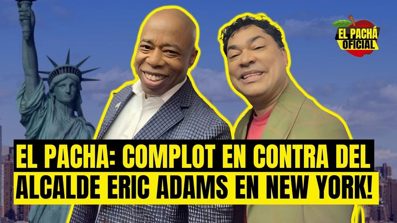 el pacha: eric adams rompe el silencio sobre acusación en su contra - Cachicha.com