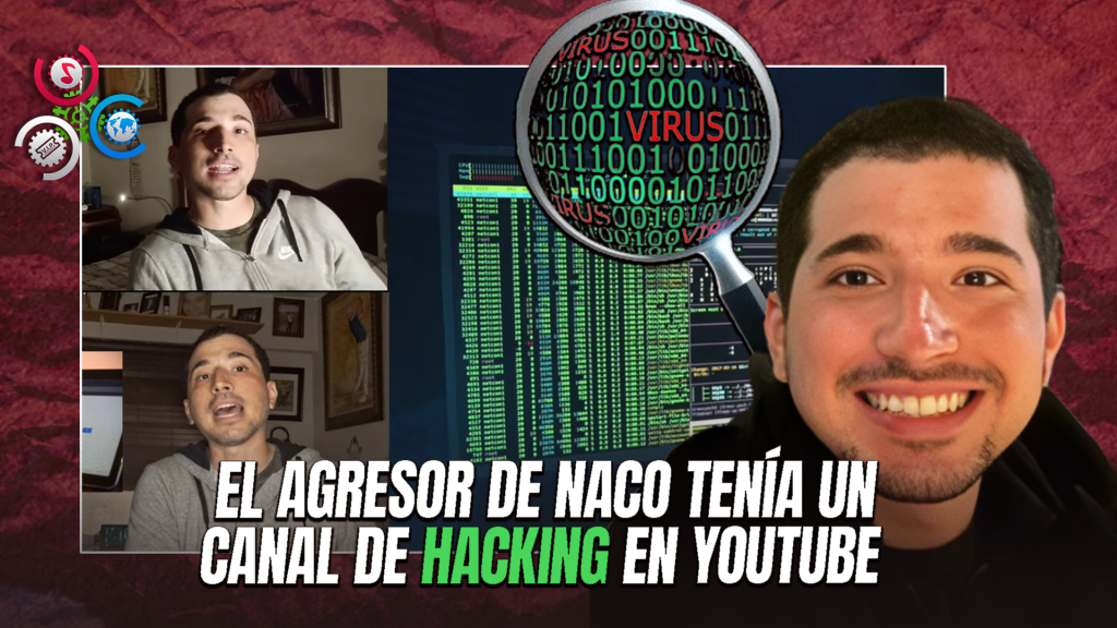 ¡De YouTube al tribunal!: acusado de ataque en torre de Naco enseñaba ciberseguridad - Cachicha.com