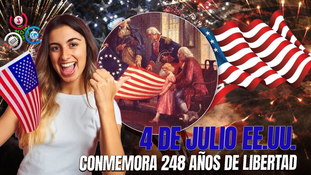 Estados Unidos conmemora su Día de la Independencia este 4 de julio - Cachicha.com