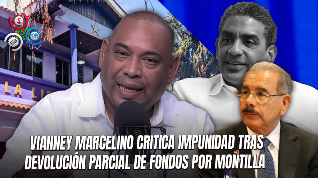 Vianney Marcelino: "Caso Montilla salpica al expresidente Danilo Medina y cuestiona la ...